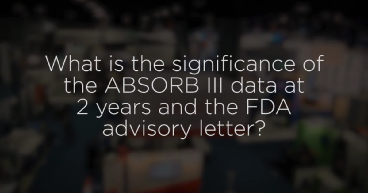 ABSORB-III: Patient selection, vessel size key to success